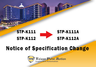 Specification Change Notice STP-K111/STP-K112⮕STP-K111A/STP-K112A ...